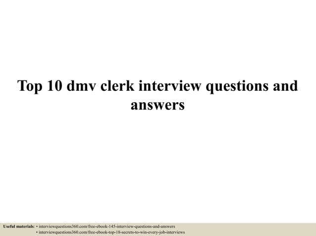 Top 10 dmv clerk interview questions and answers | PPTX