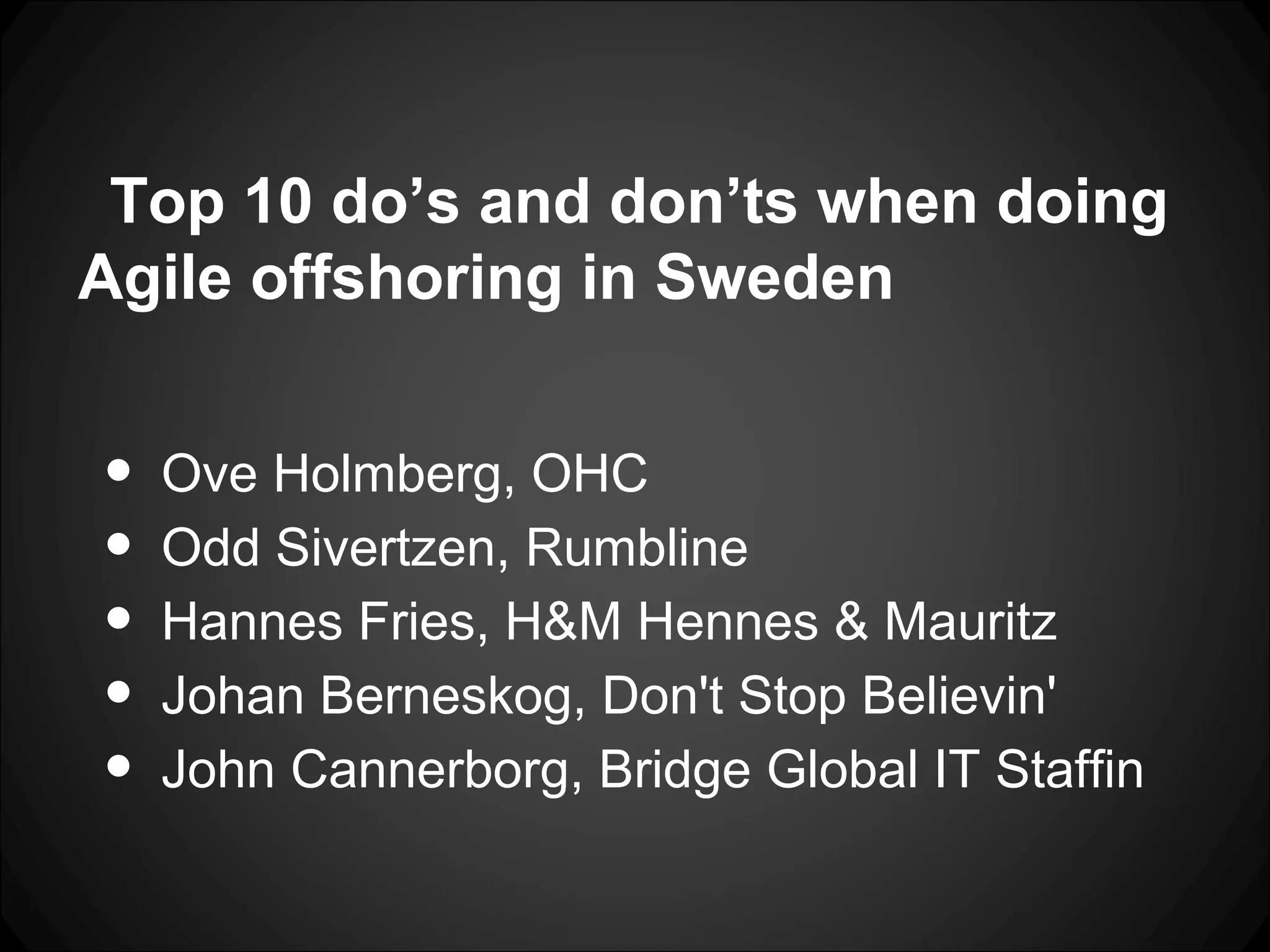 Top 10 do's and dont's in agile offshoring | PPT