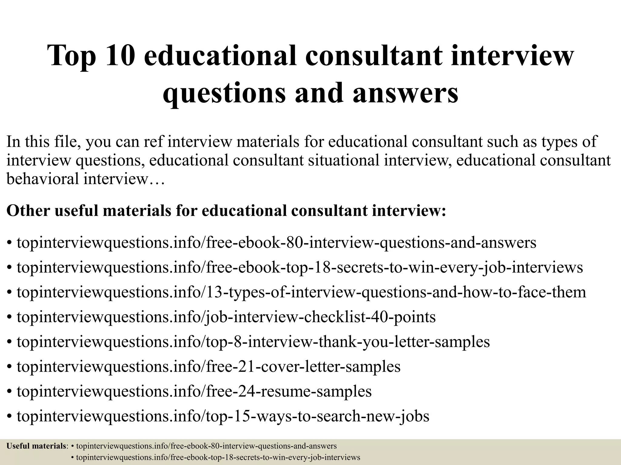 Top 10 educational consultant interview questions and answers | PPTX