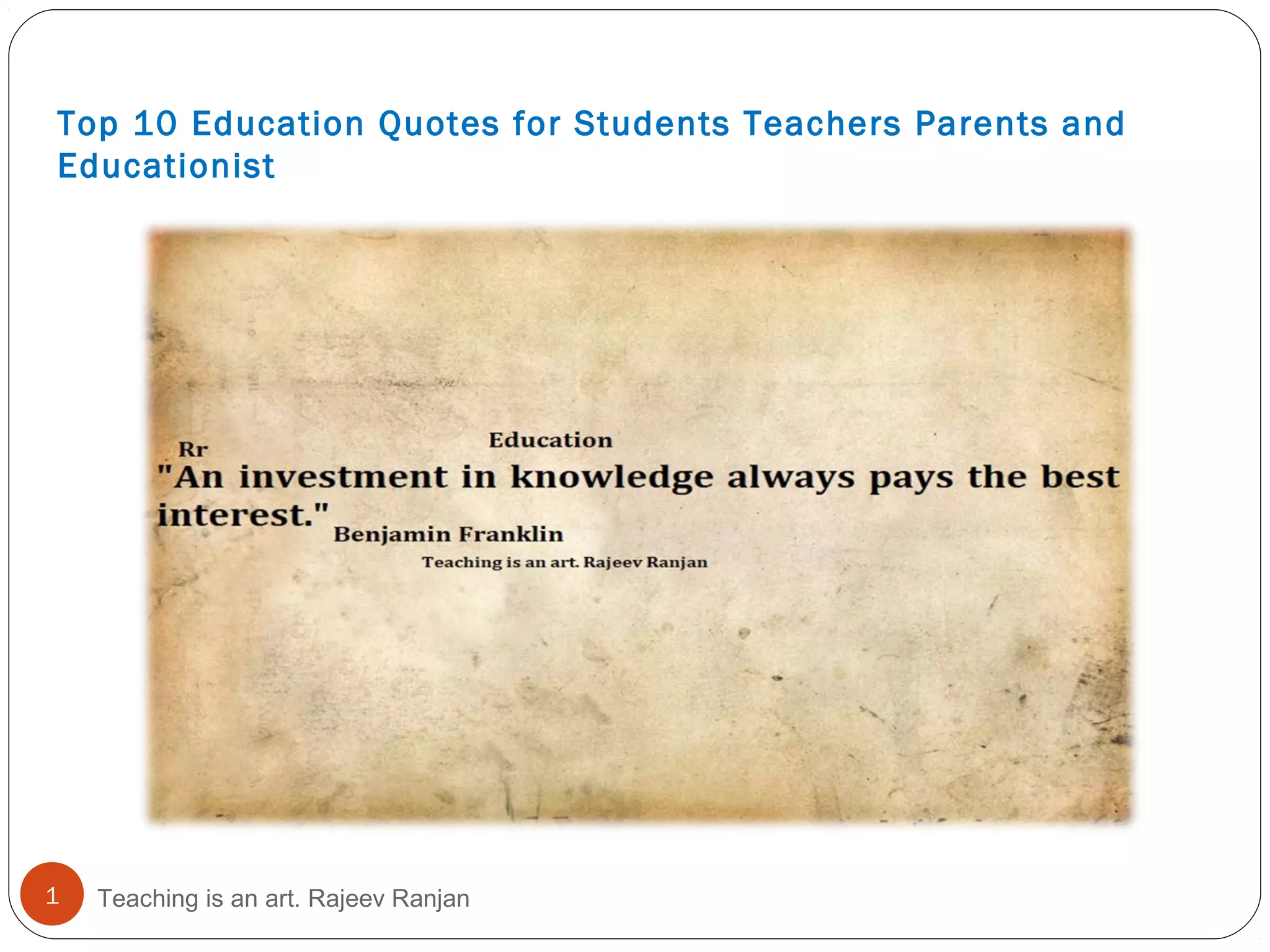 Top 10 education quotes for students teachers parents and educationist ...