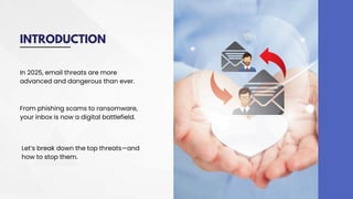 The 2025 Email Threat Report: Top 10 Dangers Lurking in Your Inbox | PDF