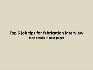 Top 36 fabrication interview questions with answers pdf | PDF