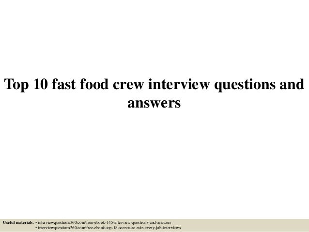 Top 10 Fast Food Crew Interview Questions And Answers top-10-fast-food-crew-interview-questions-and-answers