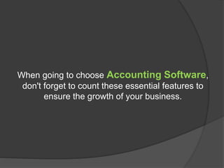 Top 10 Features Of Accounting Software You Should Know About! | PPTX ...