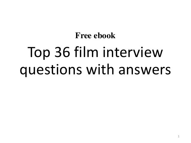 Top 36 film Interview Questions With Answers Pdf top-36-film-interview-questions-with-answers-pdf