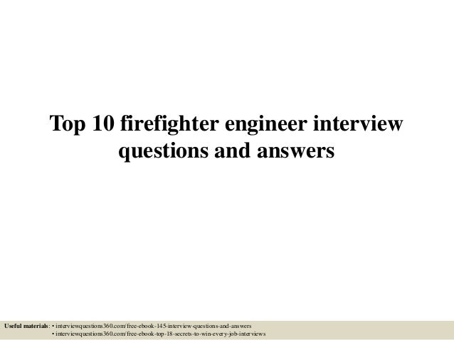 Top 10 firefighter engineer interview questions and answers