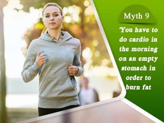 Top 10 Exercise Myths Busted! These Myths Will Whip You Into Shape | PPTX