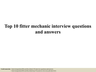 Top 10 fitter mechanic interview questions and answers | PPTX