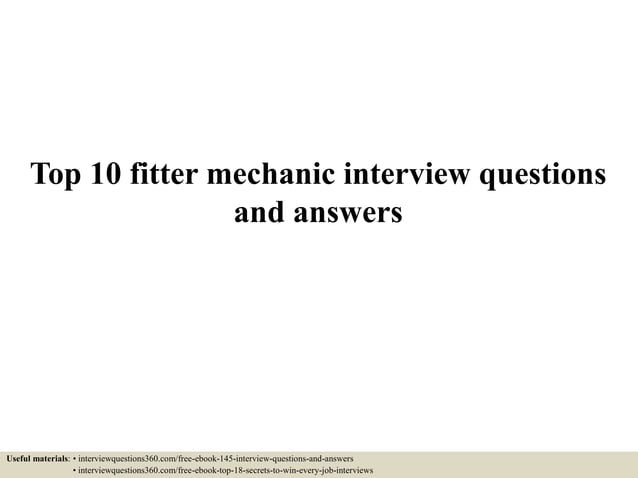 Top 10 fitter mechanic interview questions and answers | PPTX | Resume ...