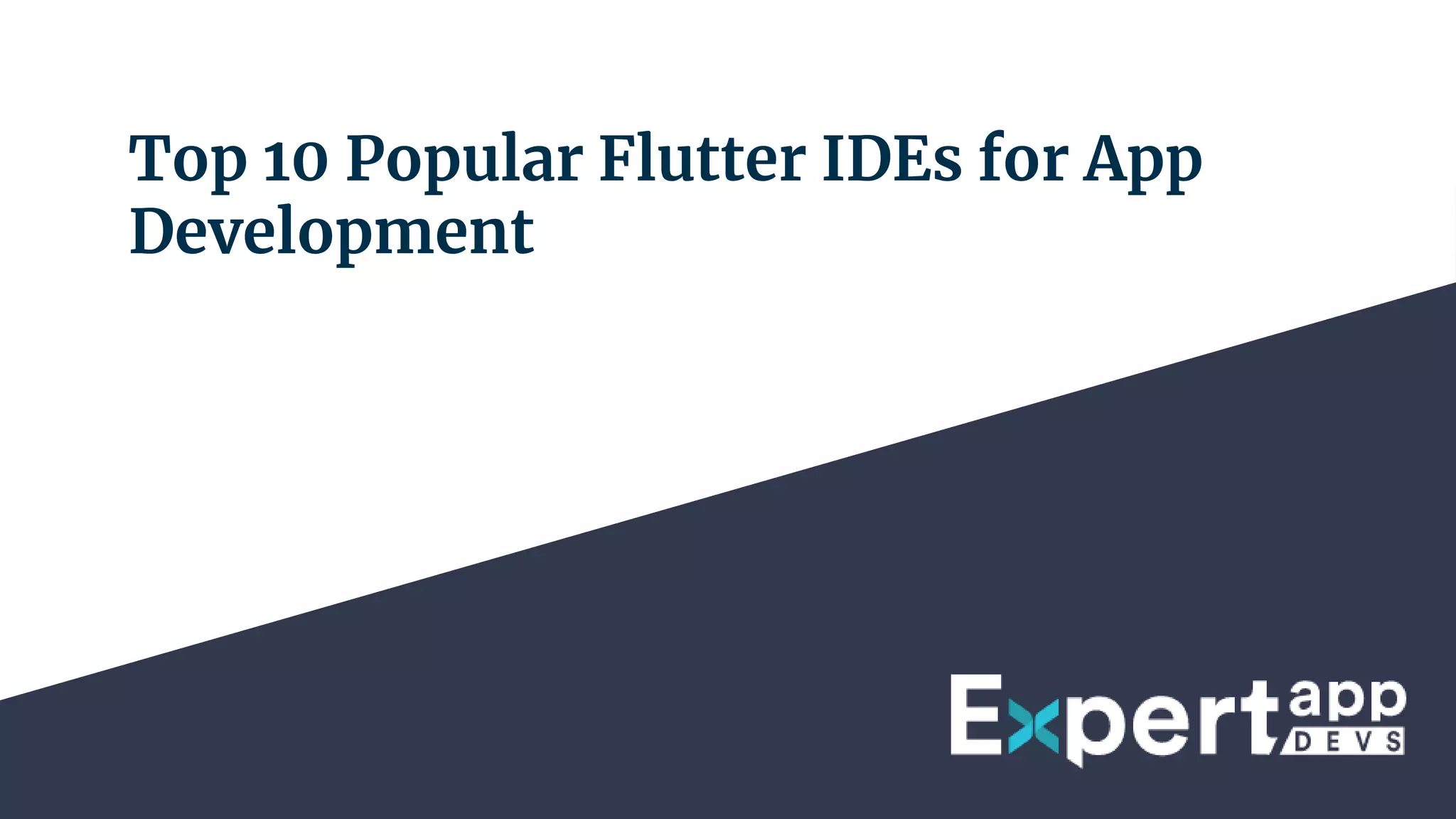 Top 10 Flutter IDEs for App Development.pptx