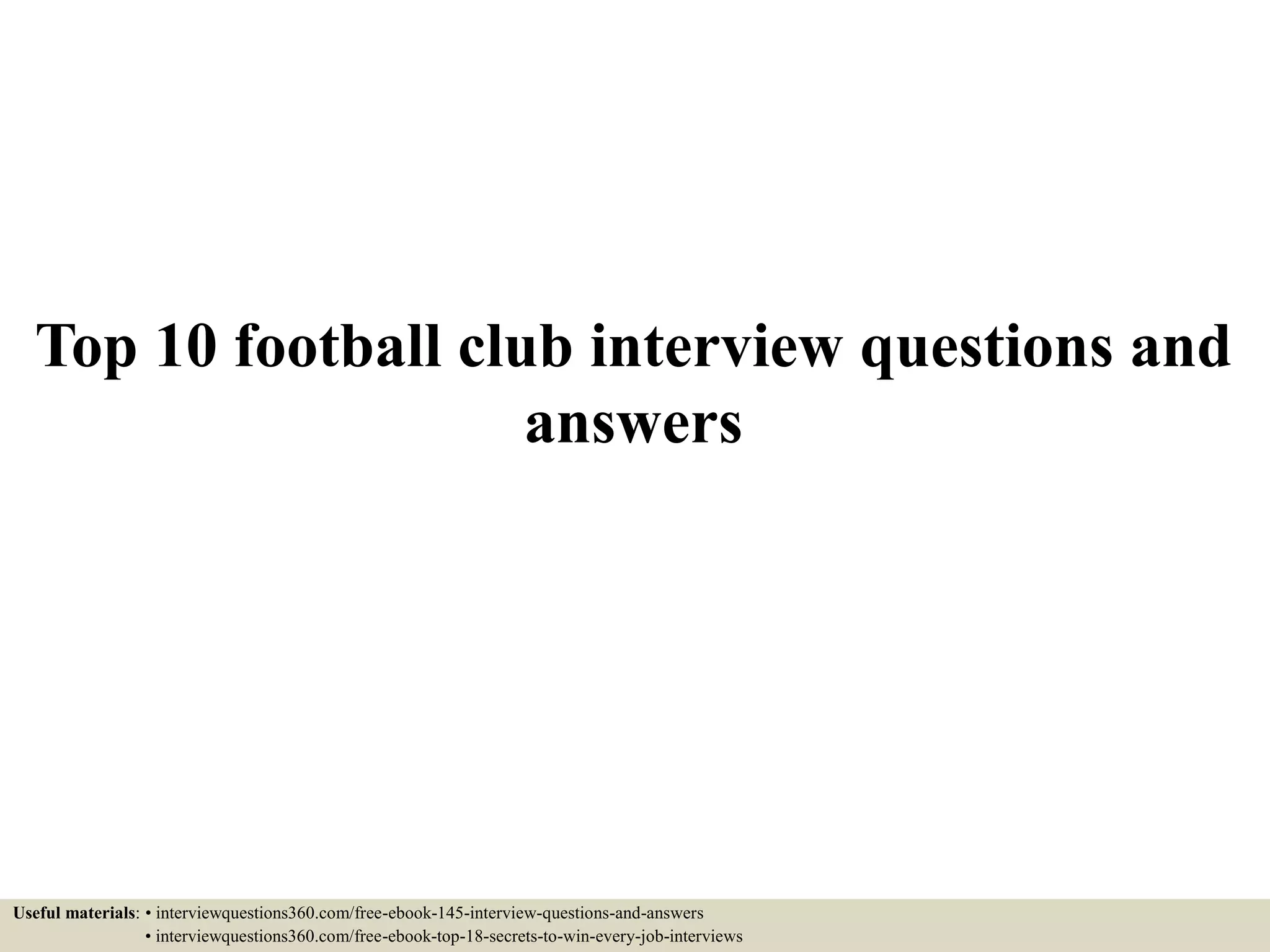 Top 10 football club interview questions and answers | PPTX