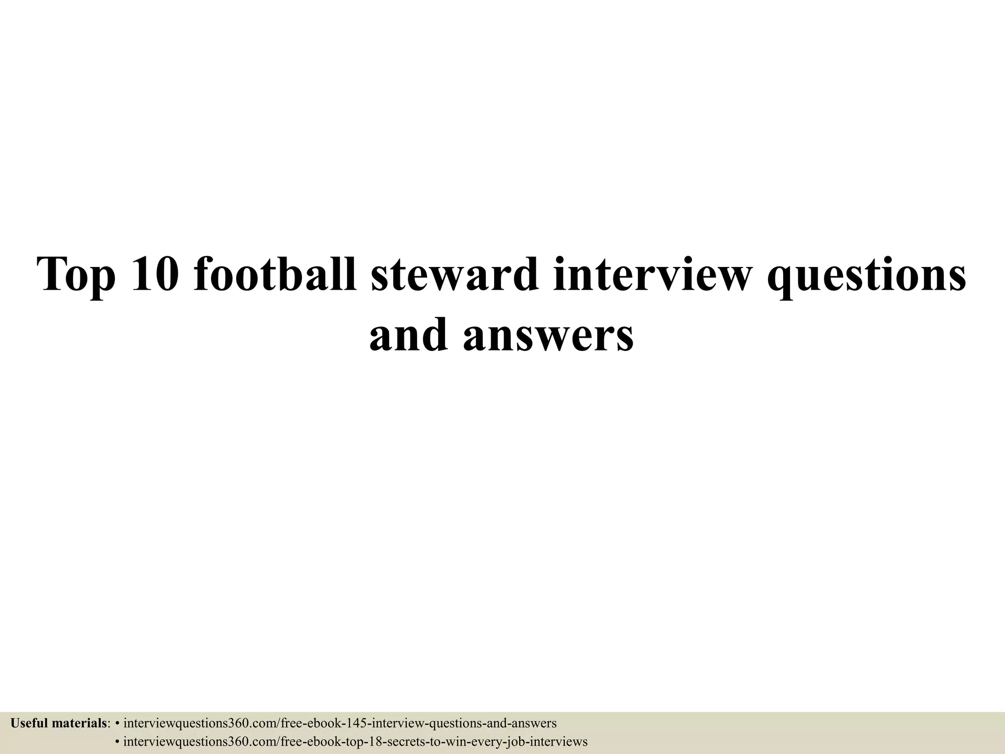 Top 10 football steward interview questions and answers | PPTX