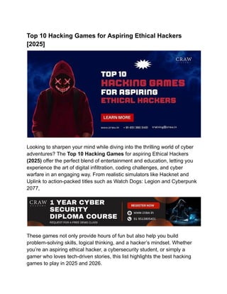 Top 10 Hacking Games for Aspiring Ethical Hackers [2025].pdf