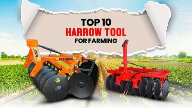 Top 10 harrow tool for farming | PPTX