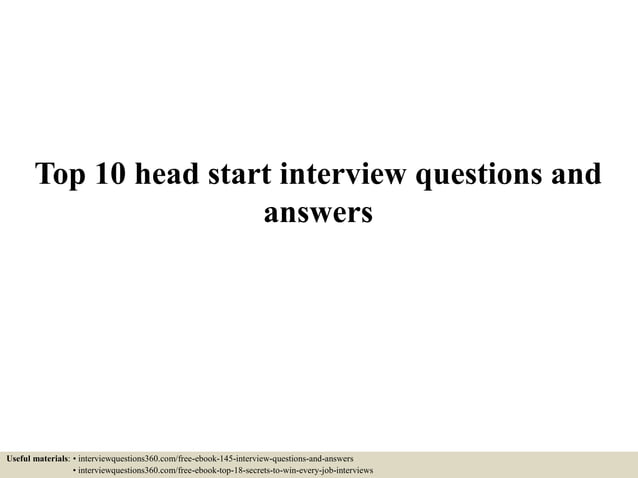 Top 10 head start interview questions and answers | PPTX