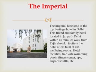 Top 10 hotels in delhi | PPTX | Hotels and Motels | Travel Type