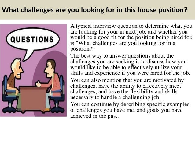 Top 10 house interview questions and answers