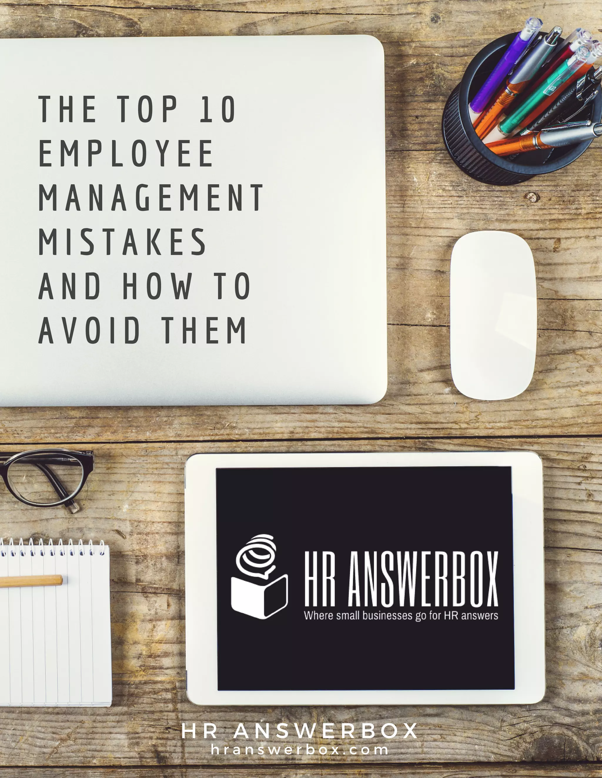 The Top 10 Employee Management Mistakes and How to Avoid Them | PDF