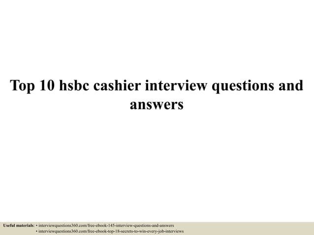 Top 10 hsbc cashier interview questions and answers | PPT