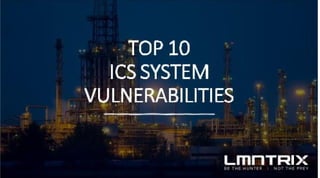 Top 10 ICS System Vulnerabilities.pdf