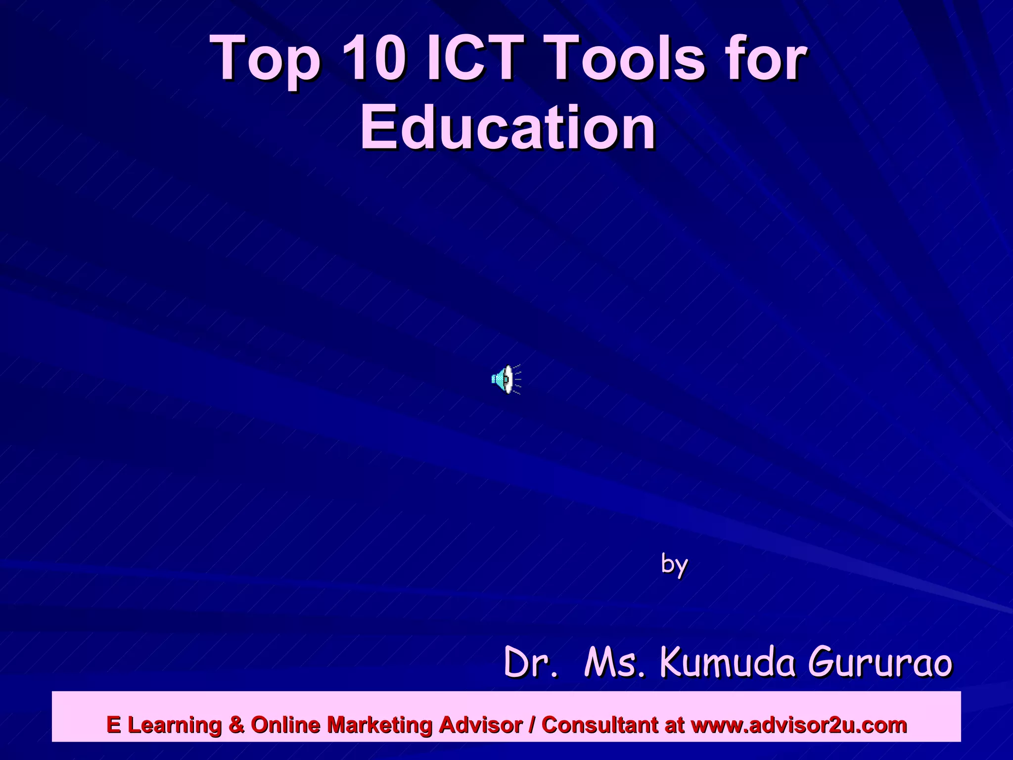 Top 10 I C T Tools 4 Education | PPT