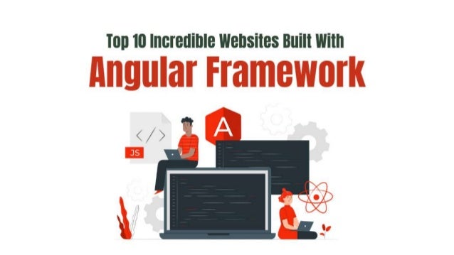 Top 10 Incredible Websites Built With Angular Framework | PPT Top 10 Incredible Websites Built With Angular Framework | PPT