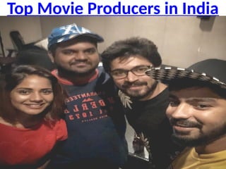 Top 10 Indian Film Producers Revolutionizing Cinema in 2025 | PPTX