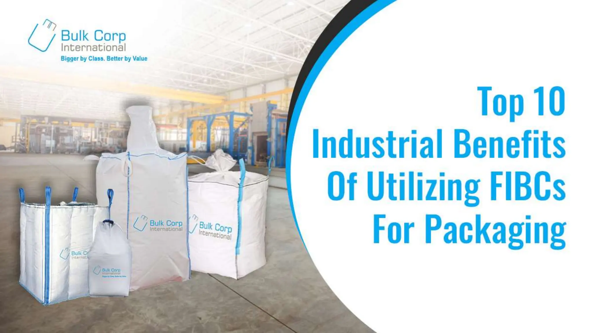 Top 10 Industrial Benefits Of Utilizing FIBCs As Packaging Solution.pptx