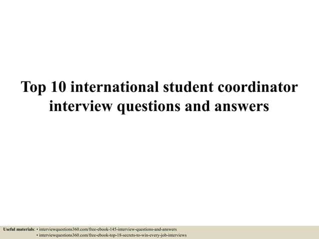 Top 10 international student coordinator interview questions and ...