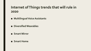 Top 10 internet of things trends that will rule in 2020 | PPT