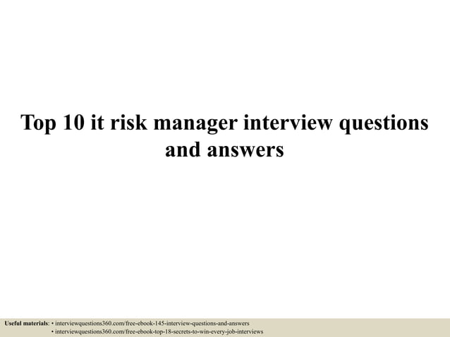Top 10 it risk manager interview questions and answers | PPT