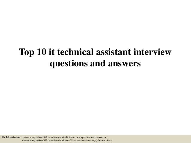 Top 10 it technical assistant interview questions and answers