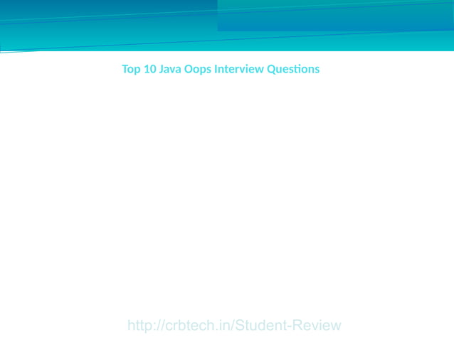 Top 10 Java Oops Interview Questions Ppt