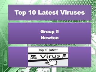 Top 10 Latest Viruses | PPTX