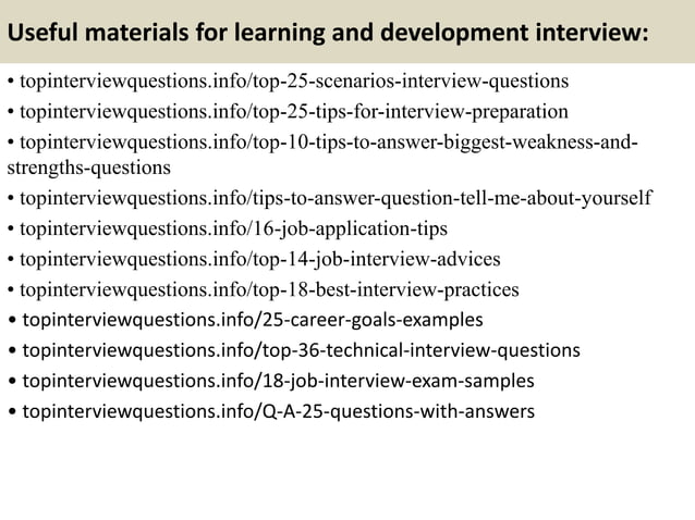 Top 10 learning and development interview questions and answers | PPT