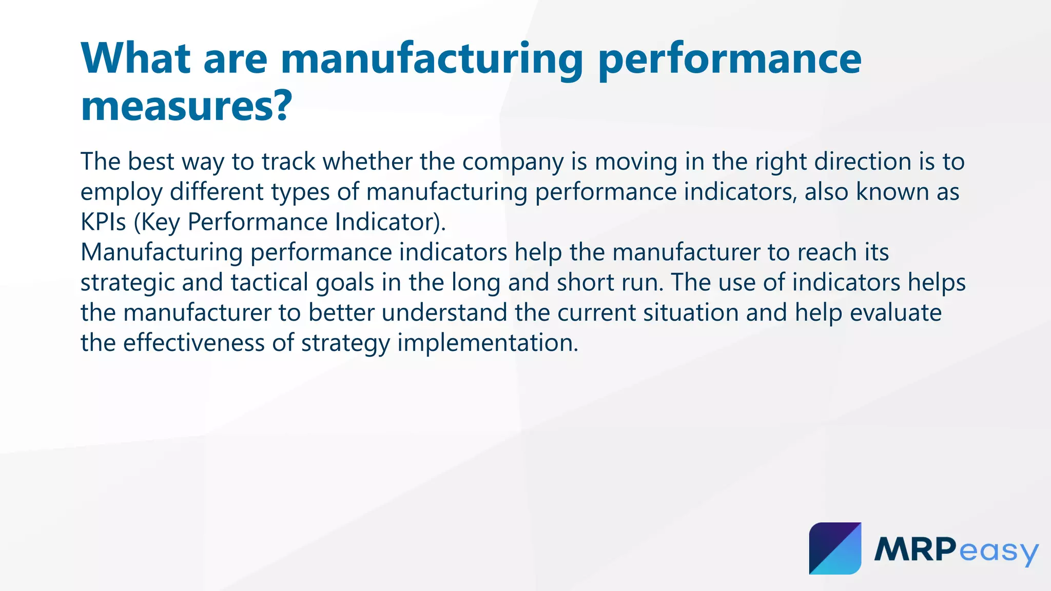 Top 10 most important manufacturing performance indicators in 2019 | PDF