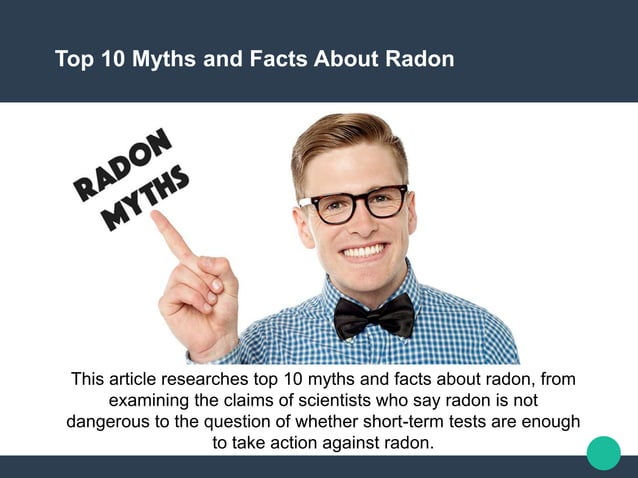 Top 10 myths and facts about radon | PPTX