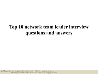 Top 10 network team leader interview questions and answers | PPTX