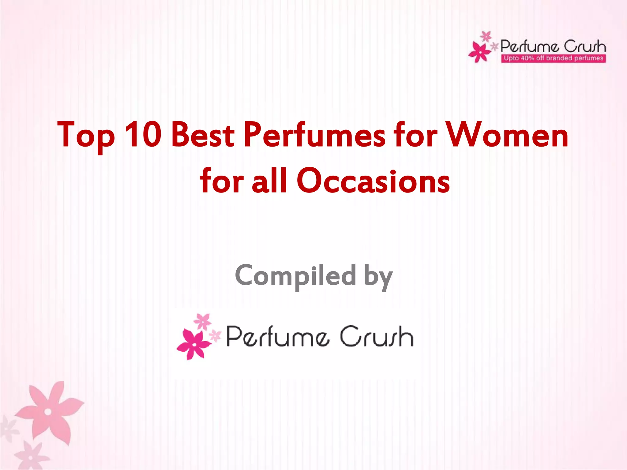 Top 10 Perfumes for Women for All Occasions | PPT