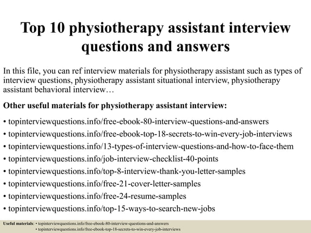 Top 10 physiotherapy assistant interview questions and answers | PPTX ...