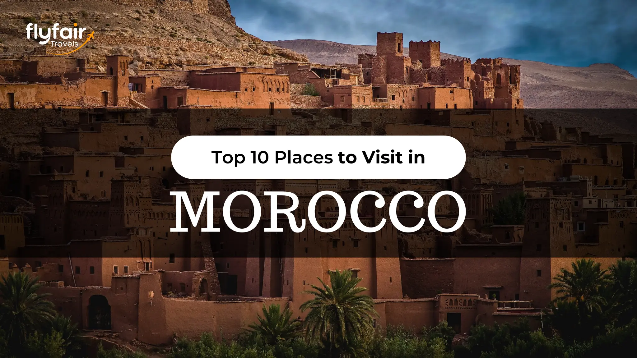Top 10 Places to Visit in Morocco | Best Places to Visit | PPT