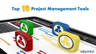 Top 10 Project Management Tools | Edureka | PDF | Business Utilities ...