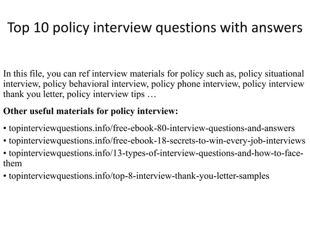 Top 10 policy interview questions with answers | PPTX