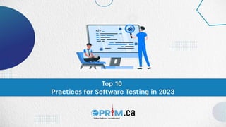 Top 10 Practices for Software Testing in 2023.pptx