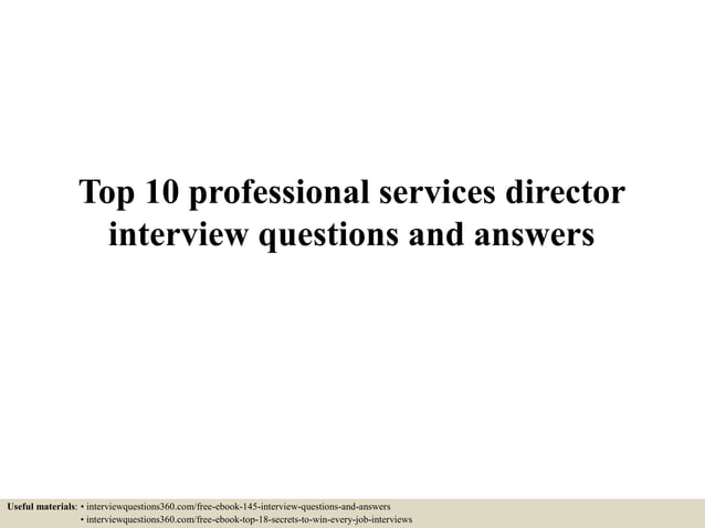 Top 10 professional services director interview questions and answers | PPT