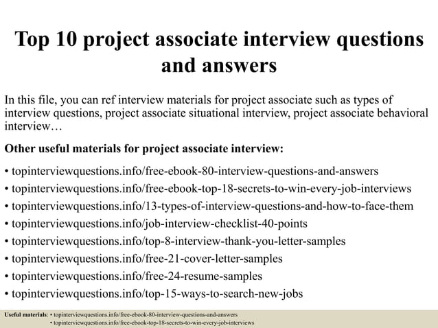Top 10 project associate interview questions and answers | PPTX | Resume Writing and Advice ...