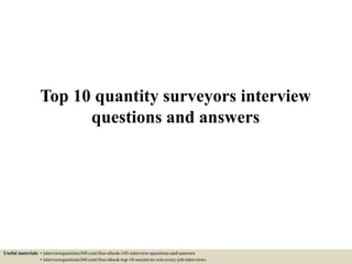 Top 10 quantity surveyors interview questions and answers | PPT