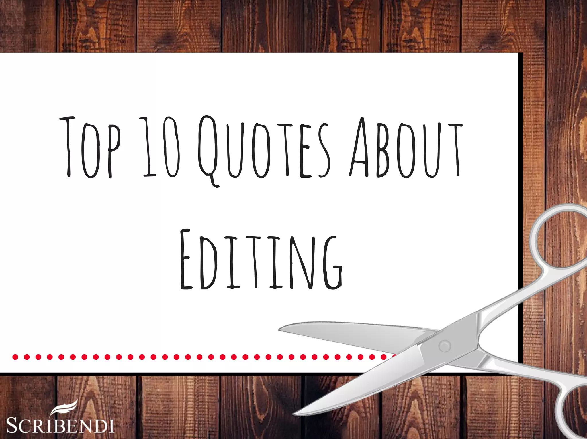 Top 10 Quotes About Editing | PDF