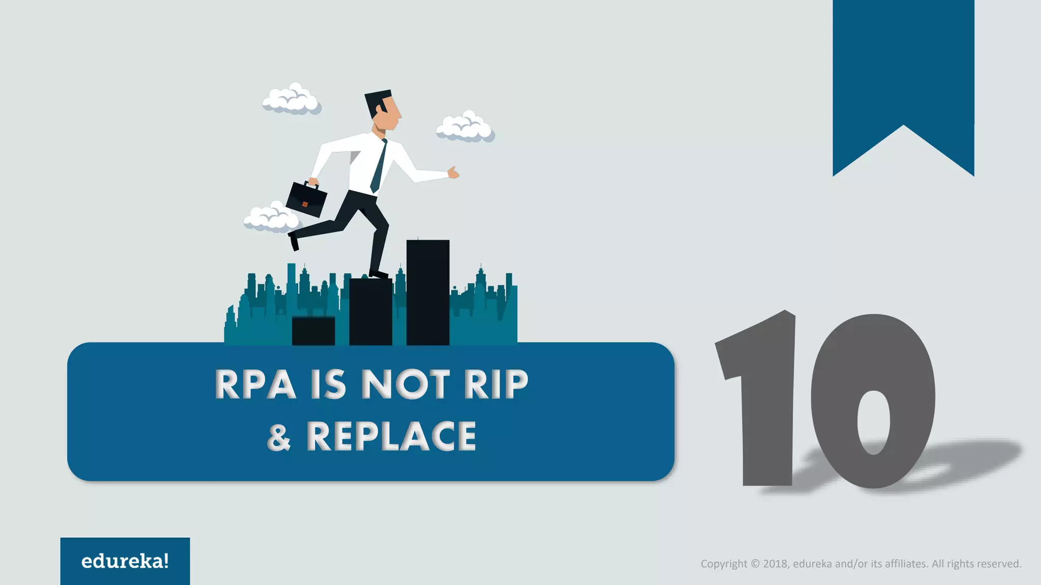 Top 10 Reasons To Learn RPA | RPA Training using UiPath | RPA Tutorial for Beginners | Edureka | PPT