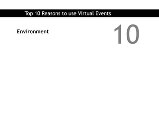 Top 10 Reasons to use Virtual Events | PPTX